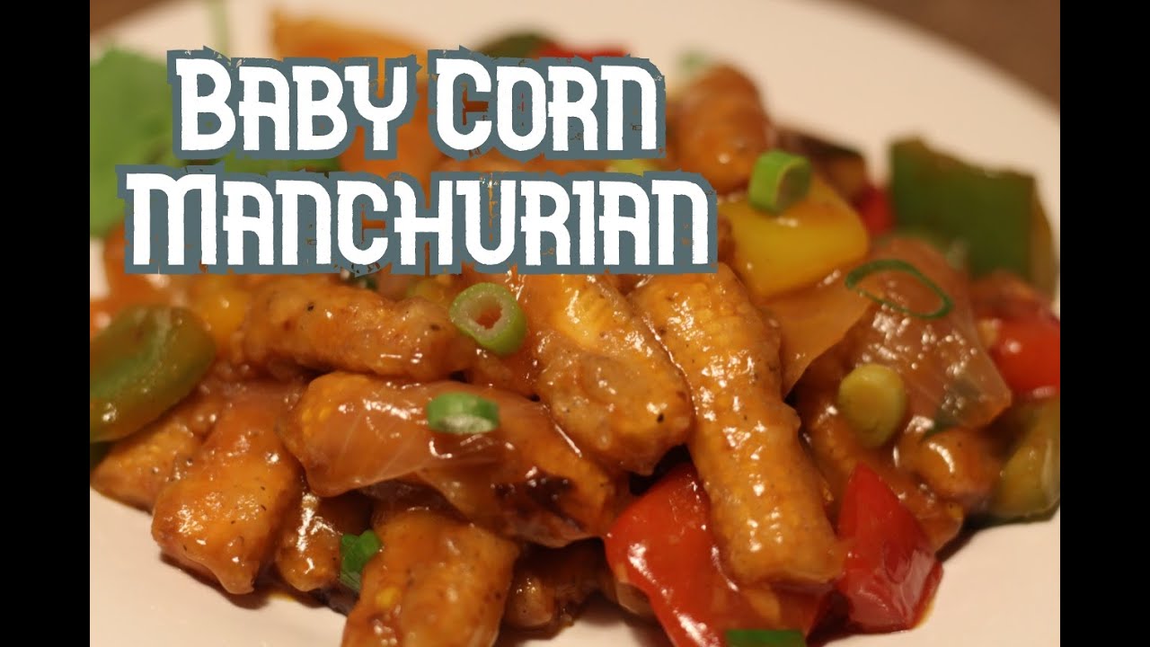 Restaurant Style Baby Corn Manchurian | Easy Baby Corn Chilli Recipe ...