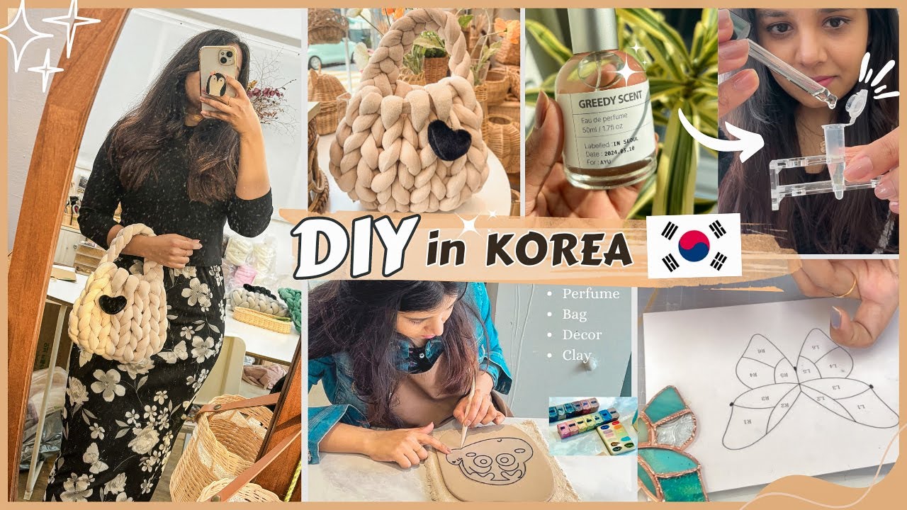 DIY Popular Things To Do in Korea 🇰🇷 | Gifts, Clay Art, Decor, Bag, Perfume | Things To Do In ...