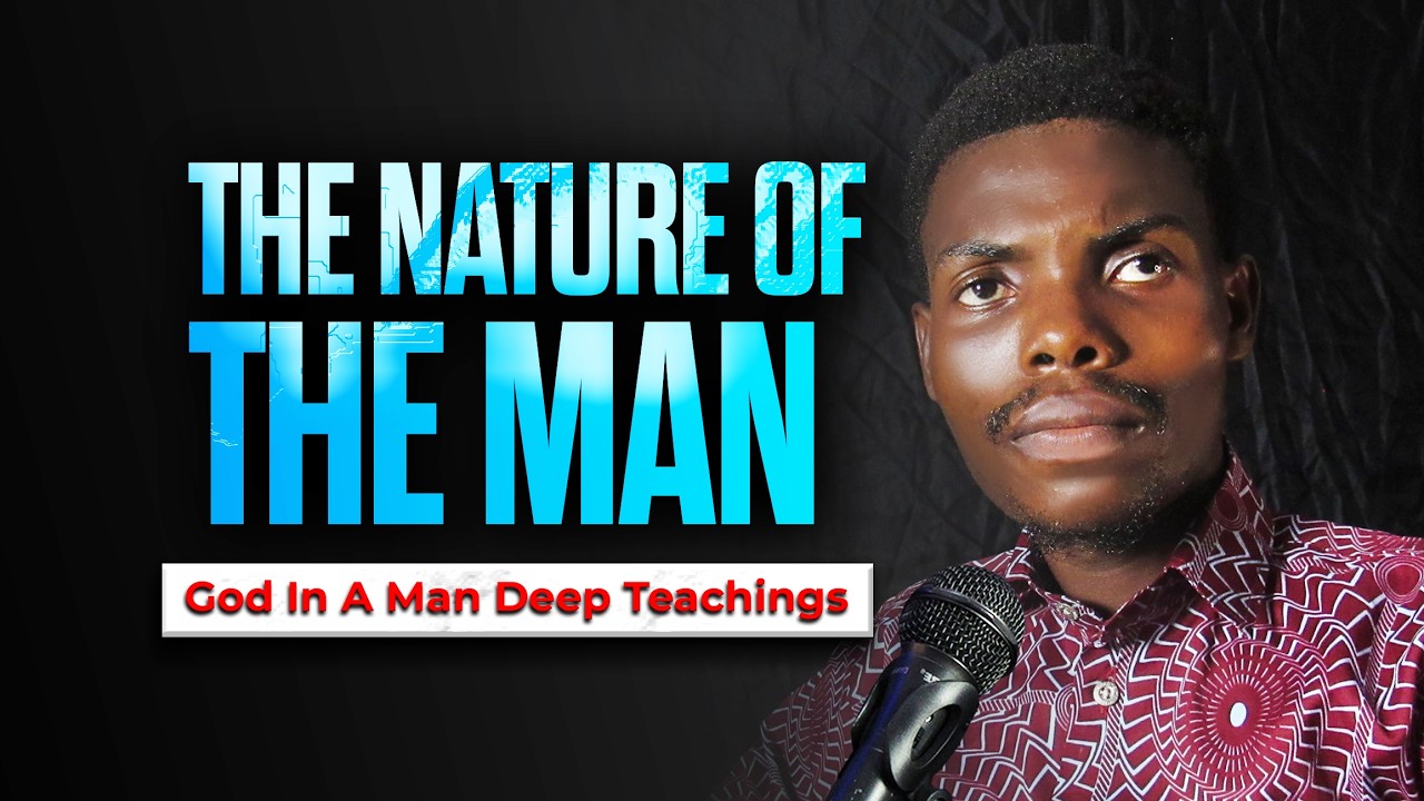 The Nature of Man || God in a Man || Bible Series - YouTube