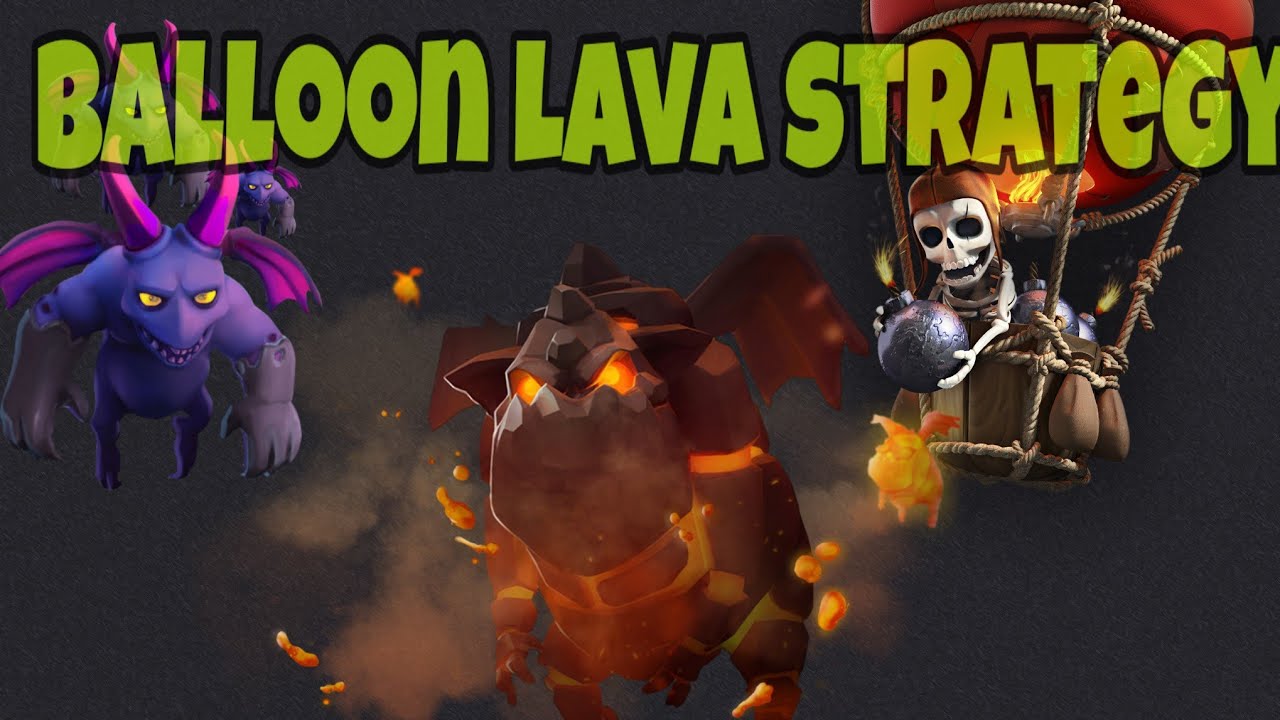 How to use Lava Balloon attack strategy for th 9 onwards. - YouTube
