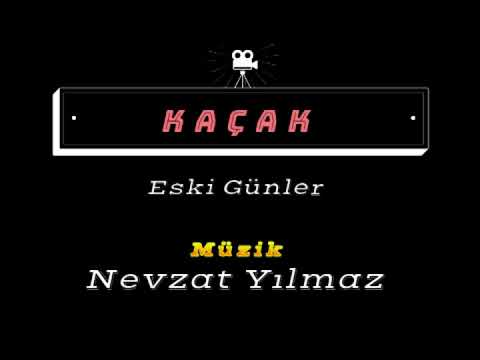 Kaçak Orjinal Dizi Müzikleri I Eski Günler