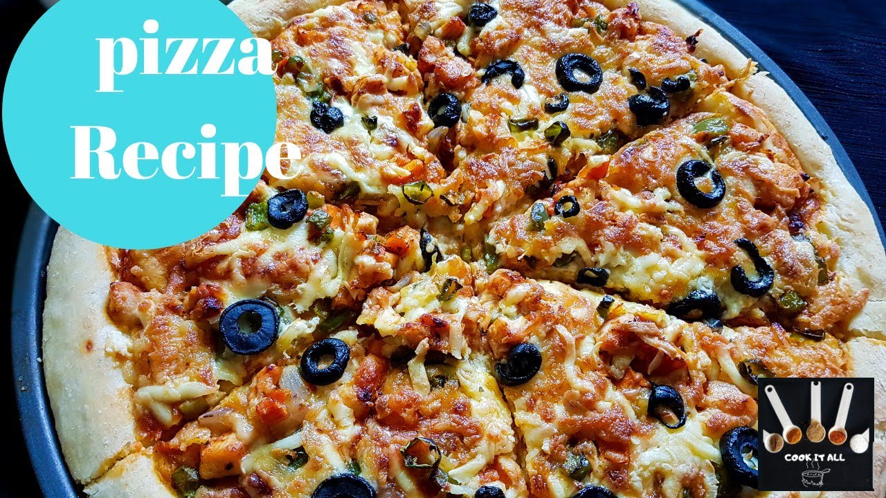 Pizza | complete pizza recipe | easy and quick recipes | cook it all ...