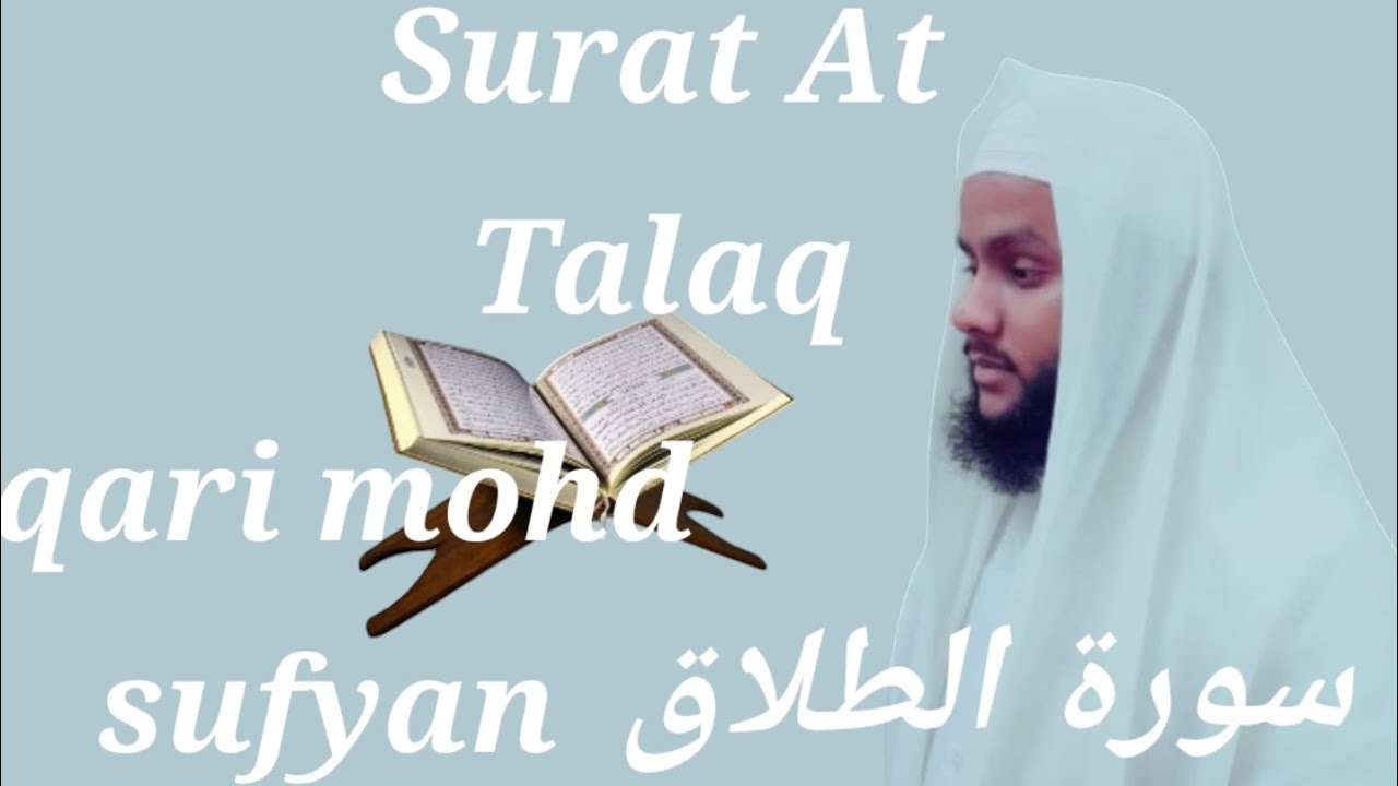 Surah At Talaq Full HD By mohd sufyan ansari.official with arabic text ...