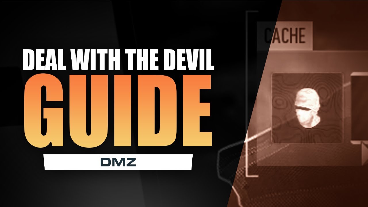 DMZ Guide: Deal With The Devil (Guaranteed Disguise Location and ...