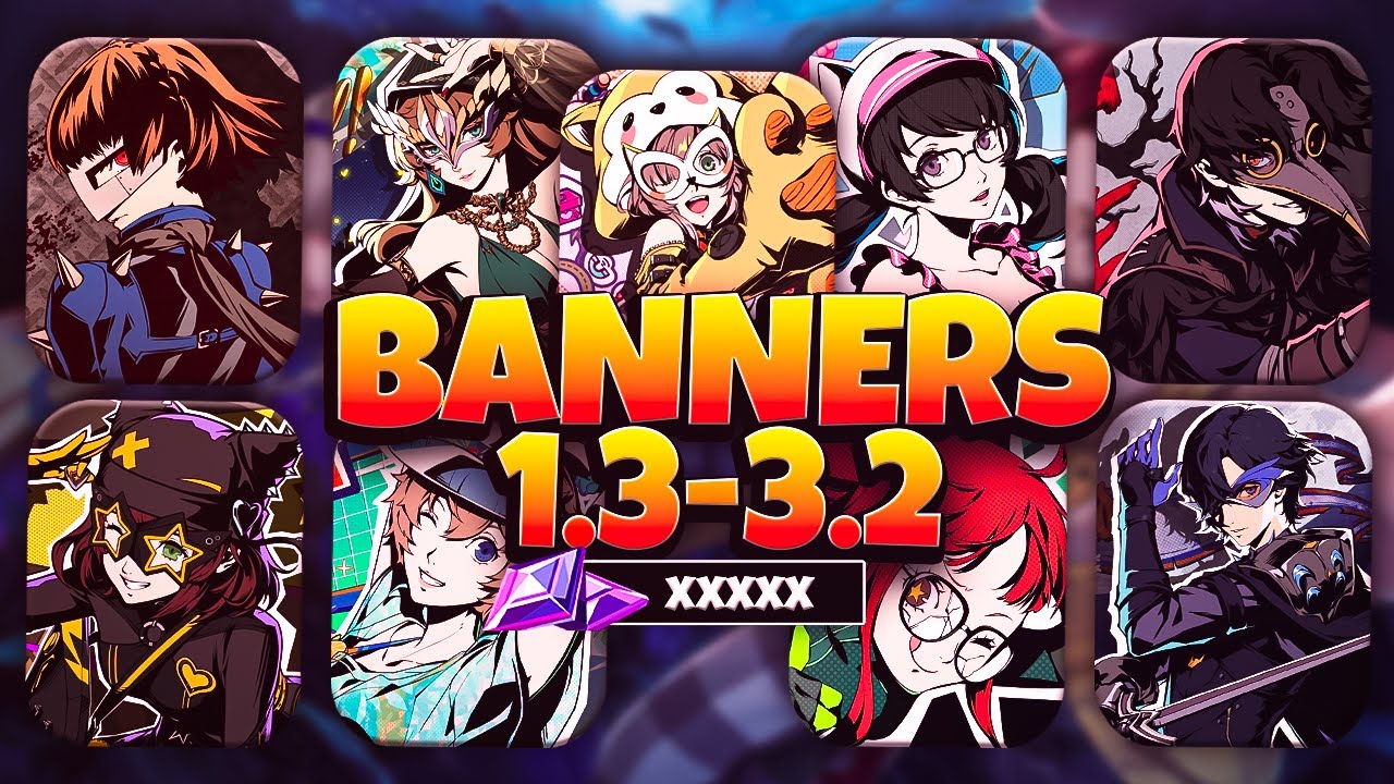 GLOBAL CHARACTER BANNER ROADMAP FOR 1.3-3.2 SPECULATION! | PERSONA 5 ...