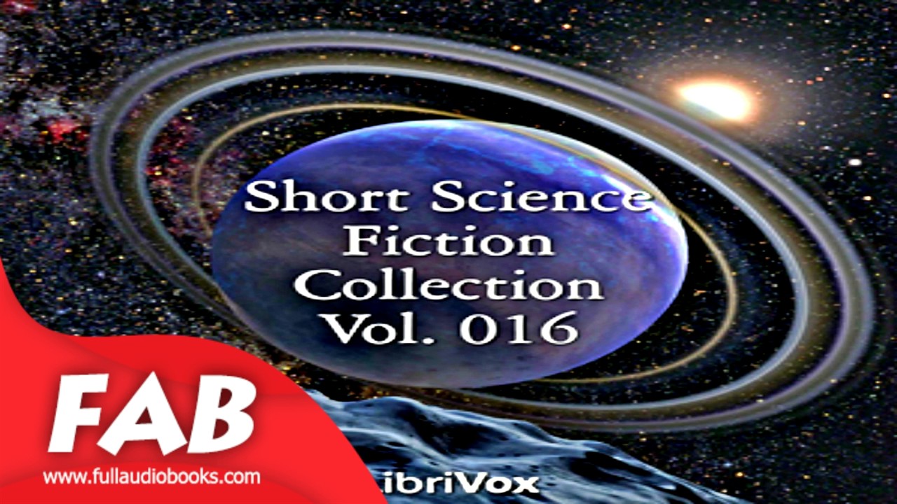 Short Science Fiction Collection 16 Full Audiobook by Science Fiction ...