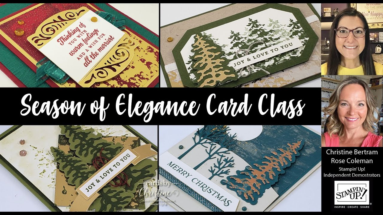 Season of Elegance Card Class with Cards by Christine - YouTube