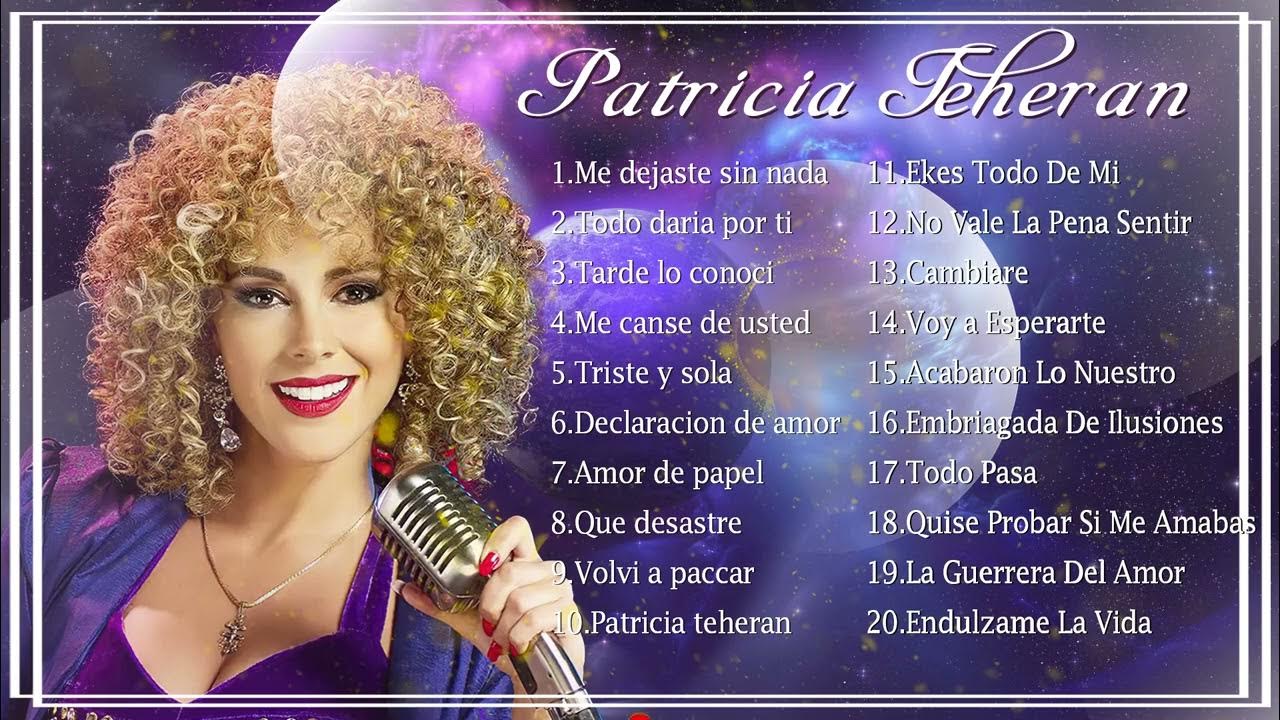 Patricia Teheran Sus Grandes Exitos || Top 20 Mejores Canciones - YouTube