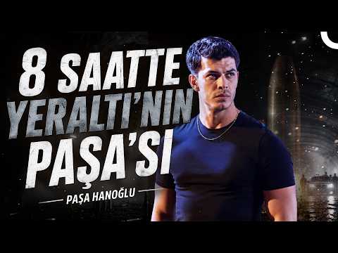 1. Sezon Paşa HANOĞLU 💥 - Yeraltı