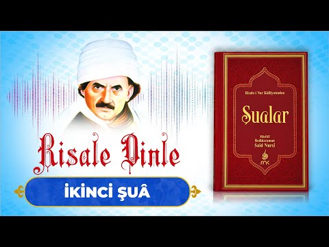 Şualar - 2. Şua | Risale Dinle