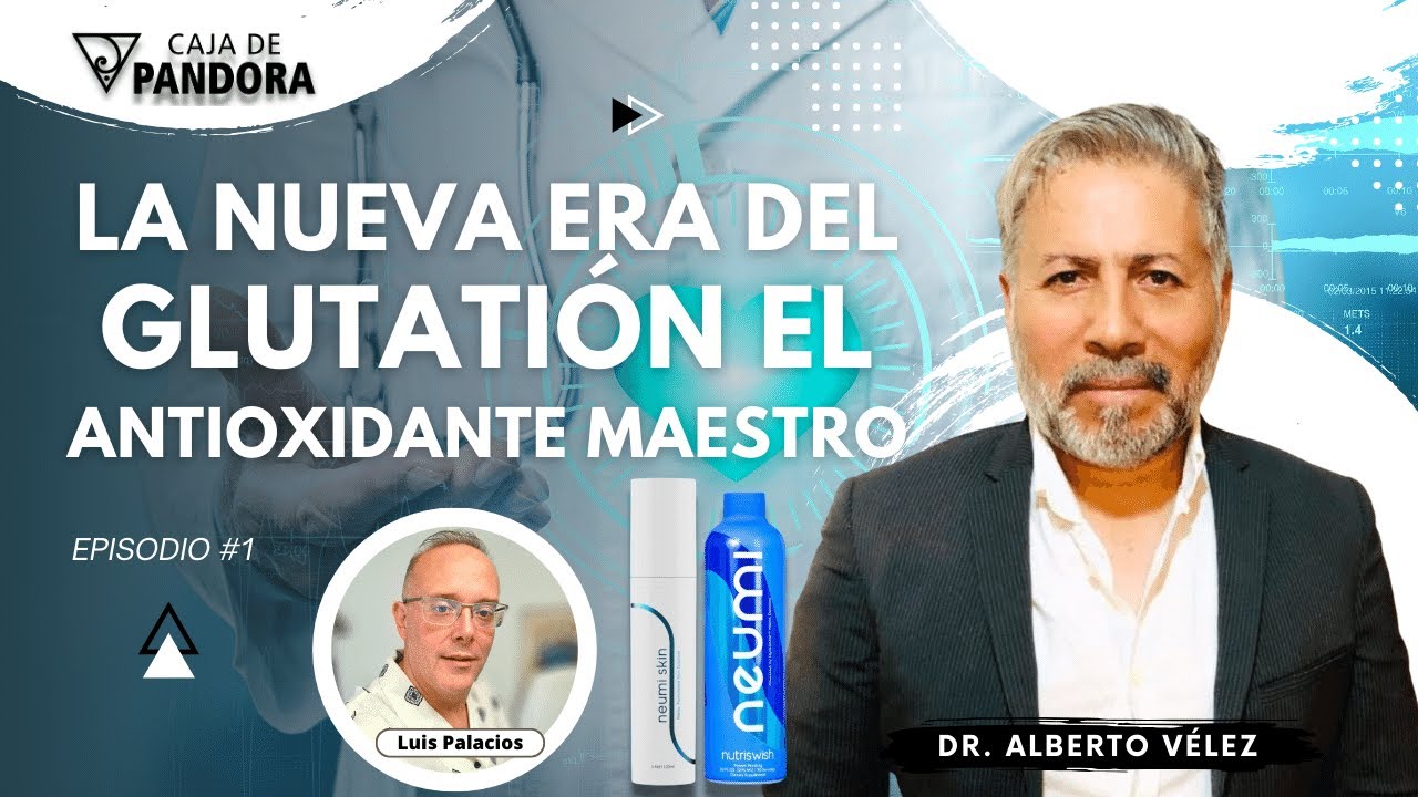 La nueva era del Glutatión el antioxidante maestro Dr. Alberto Vélez ...