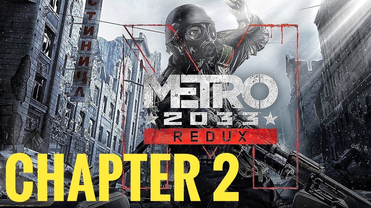 Metro 2033 Redux: Chapter 2 "Bourbon" - YouTube