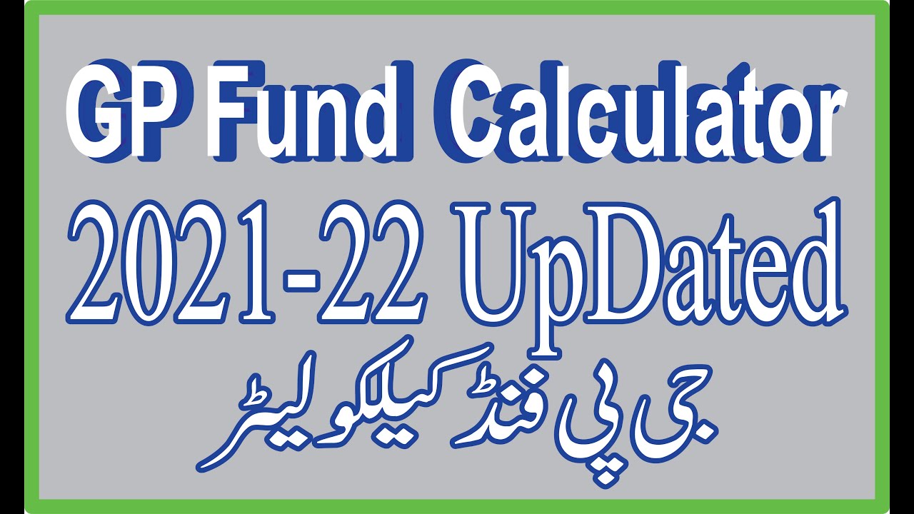 General Provident Fund Interest Calculation Sheet GPF Calculator 2021 general-provident-fund-interest-calculation-sheet-gpf-calculator-2021