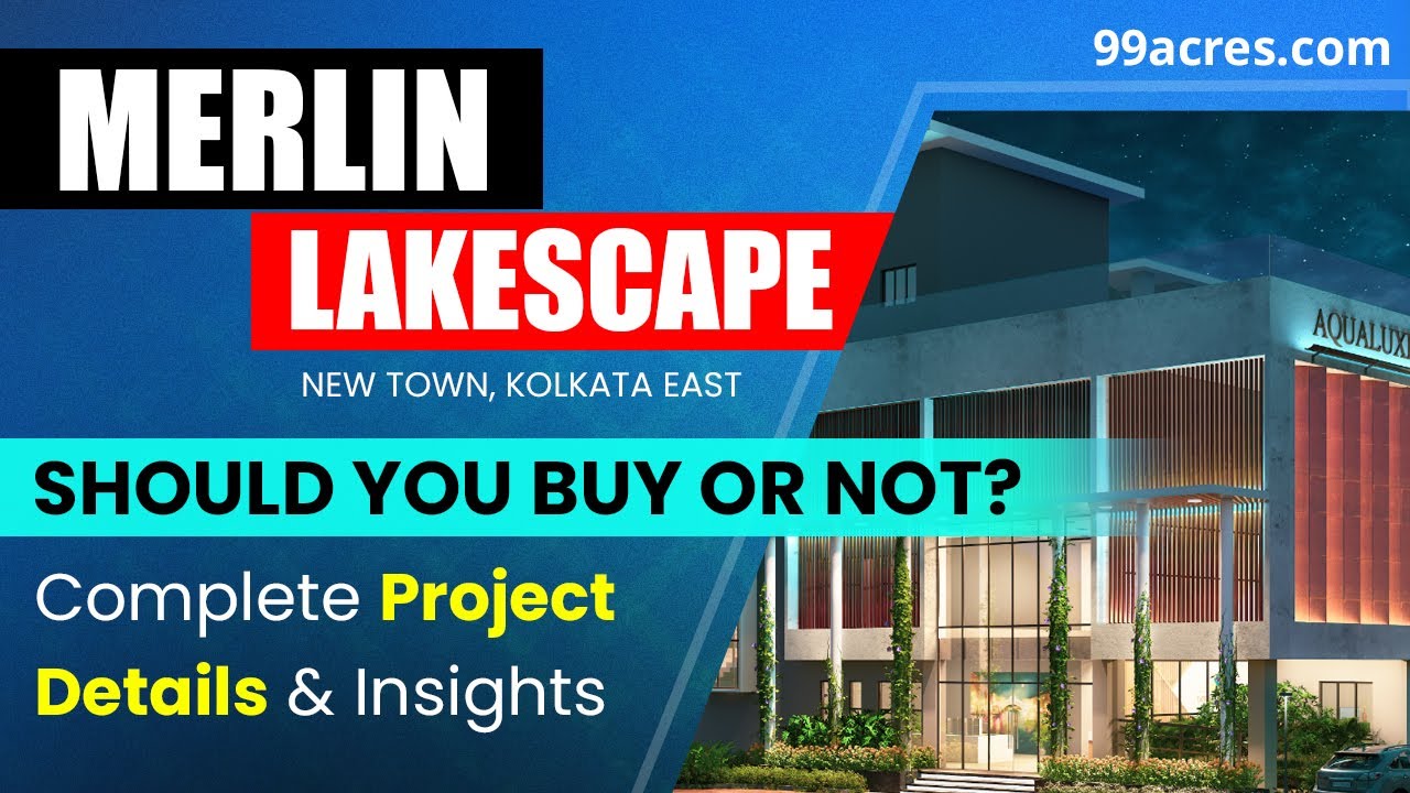 What Makes Merlin Lakescape a SMART Investment? A Detailed Project ...