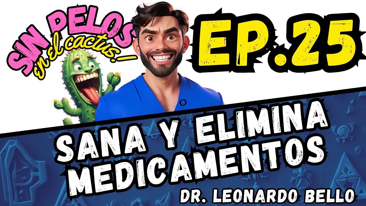 Ep #25: Sanando tu Cerebro con, Dr. Leonardo Bello - YouTube