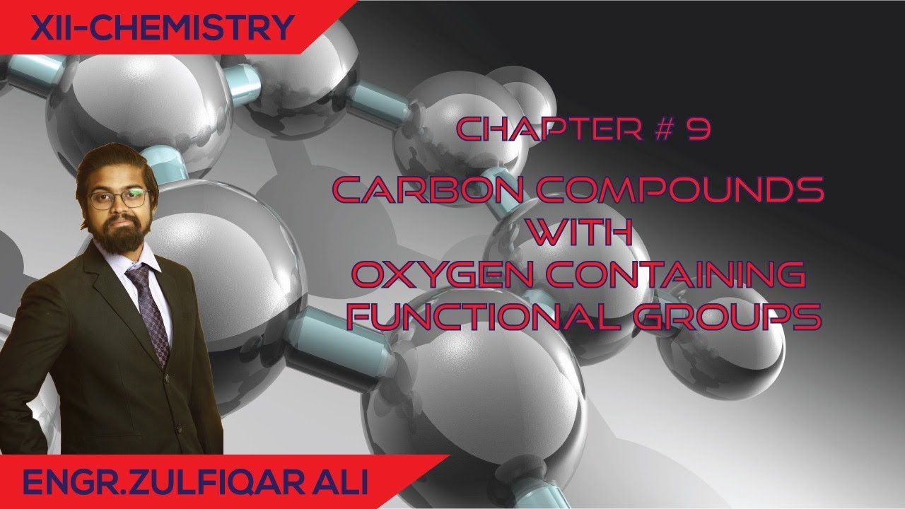 31-3-2021 Chapter # 9: Carbons Compounds with Oxygen Containing ...