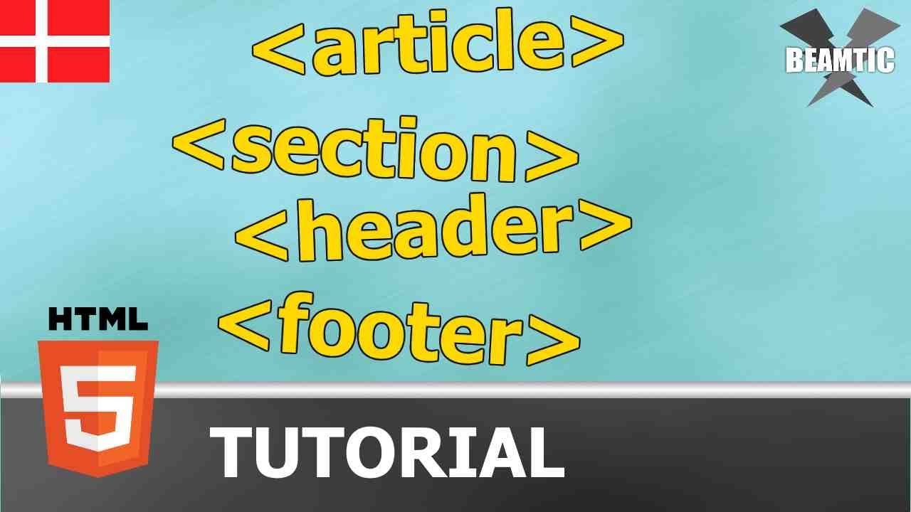 HTML: Sådan Bruges Article, Section, Header og Footer - YouTube
