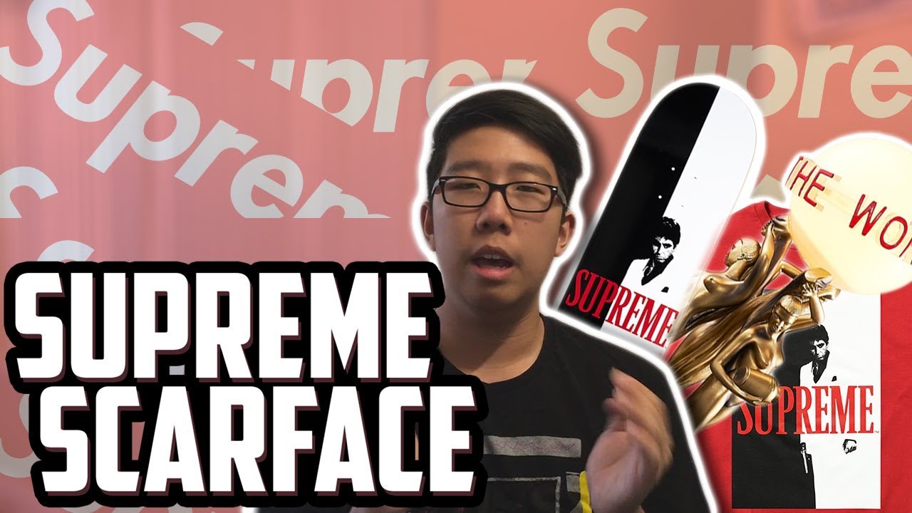 SUPREME SCARFACE CONFIRMED!!! SUPREME FW17 WEEK 8!?! - YouTube