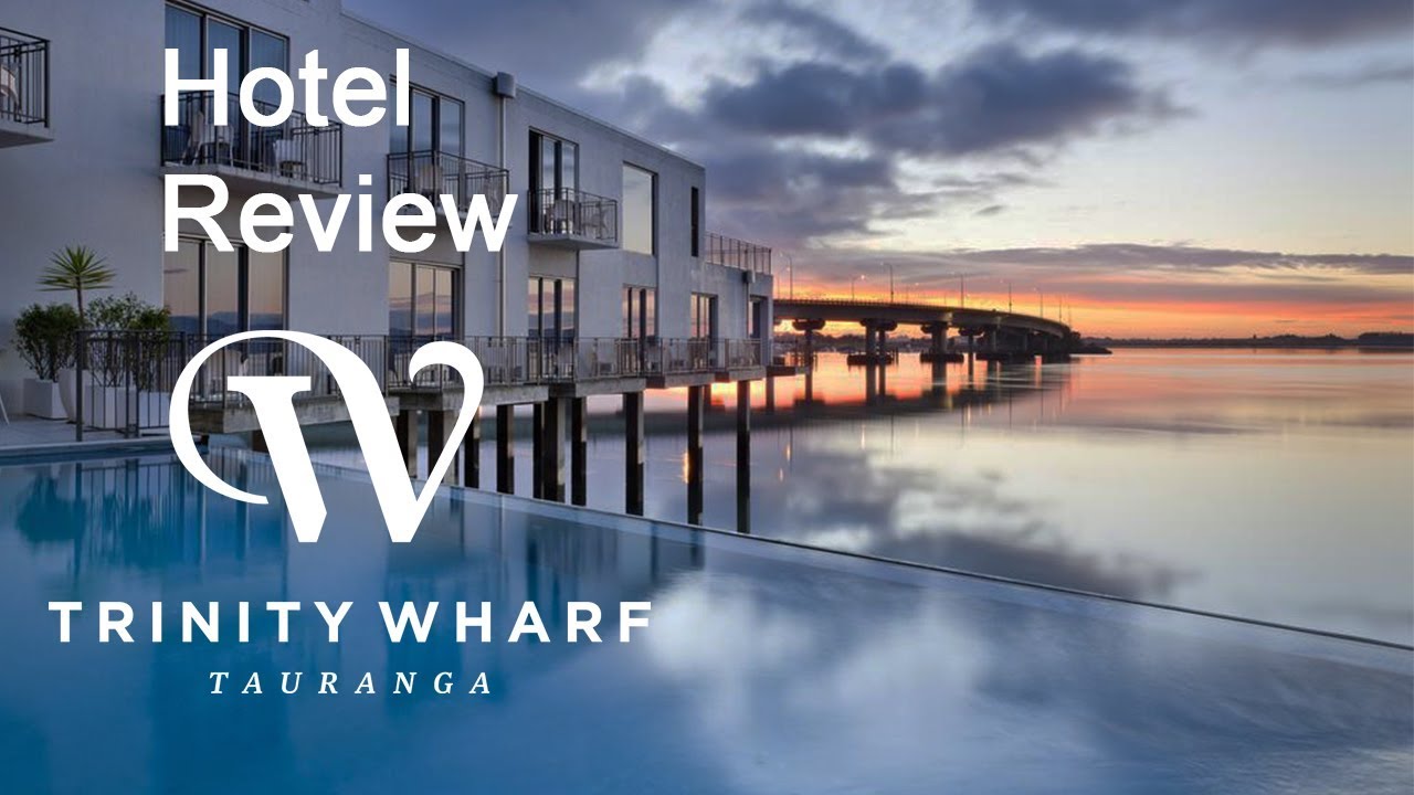 Trinity Wharf Hotel - Tauranga | Tour & Review - YouTube