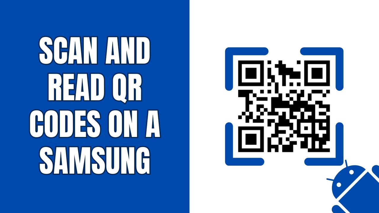 How To Scan Read QR Codes On A Samsung Phone Without Extra App step How To Scan Read QR Codes On A Samsung Phone Without Extra App step