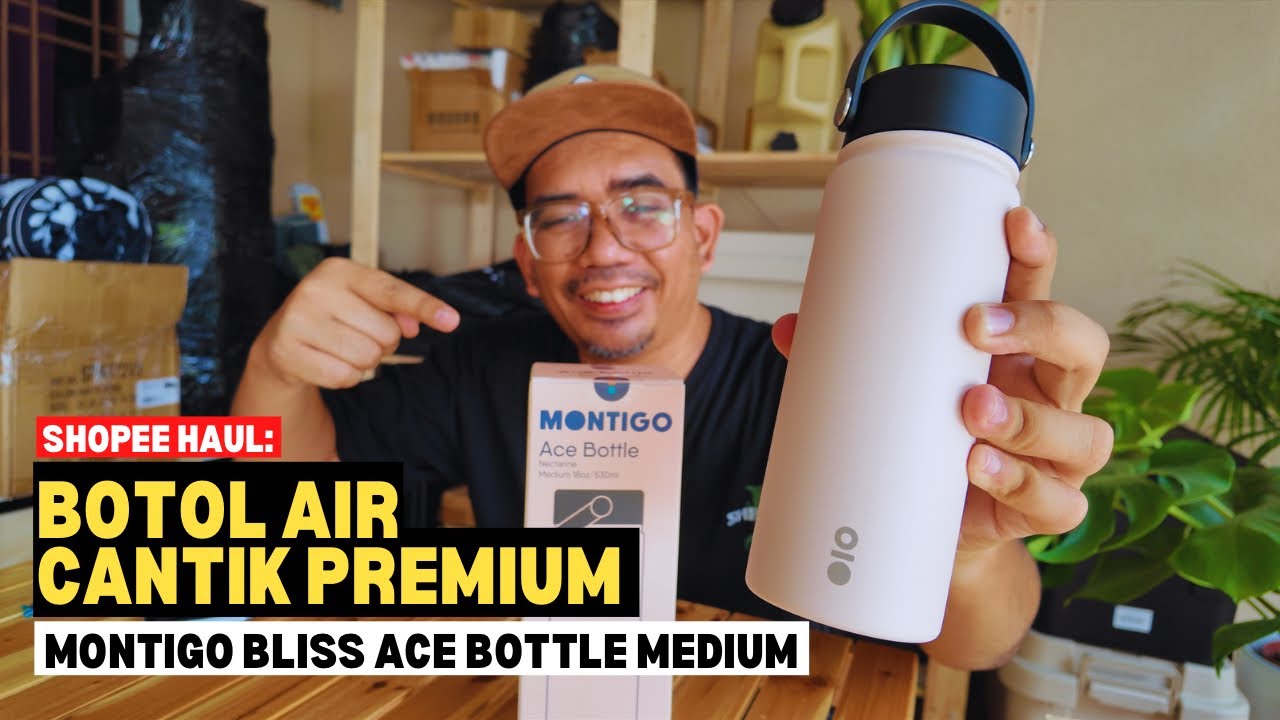 Shopee Haul: BOTOL AIR CANTIK PREMIUM | Montigo Bliss Ace Bottle Medium ...
