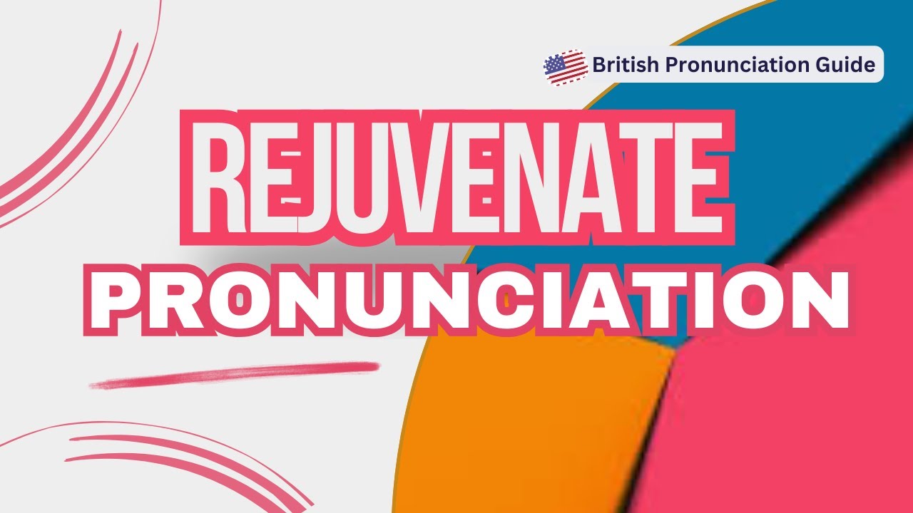 Pronunciation of Rejuvenate #vocabularyhouseofficials # ...