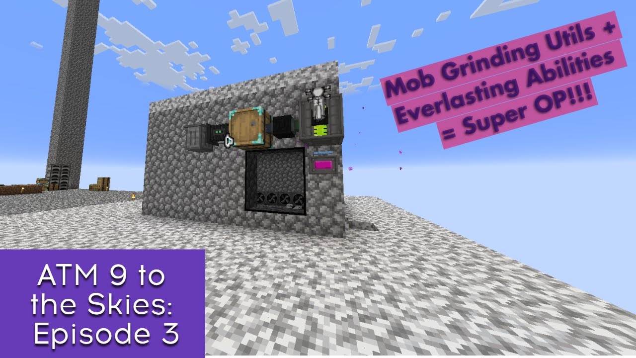 Mob Grinding Utils Mod +| Everlasting Abilities Mod = Super OP!!! | Episode 3 | ATM 9 to the ...