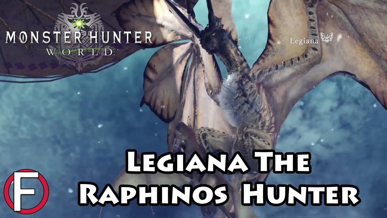 Legiana The Raphinos Hunter | Monster Hunter World [PC] #19 - YouTube