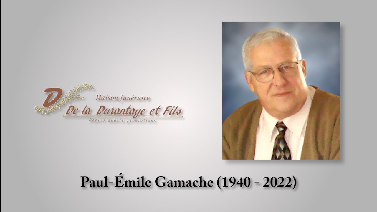 Paul-Émile Gamache (1940 - 2022) - YouTube