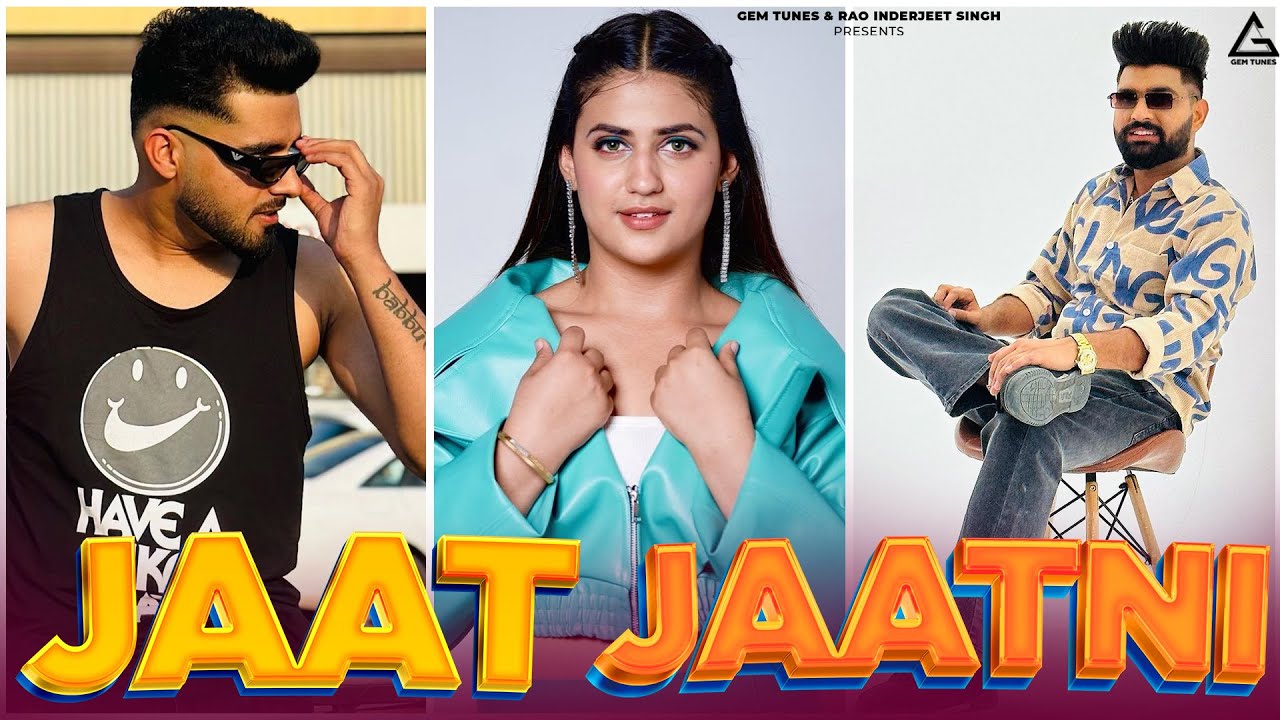 Jaat Jaatni | R Maan | Pranjal Dahiya | Khasa Aala Chahar | New ...