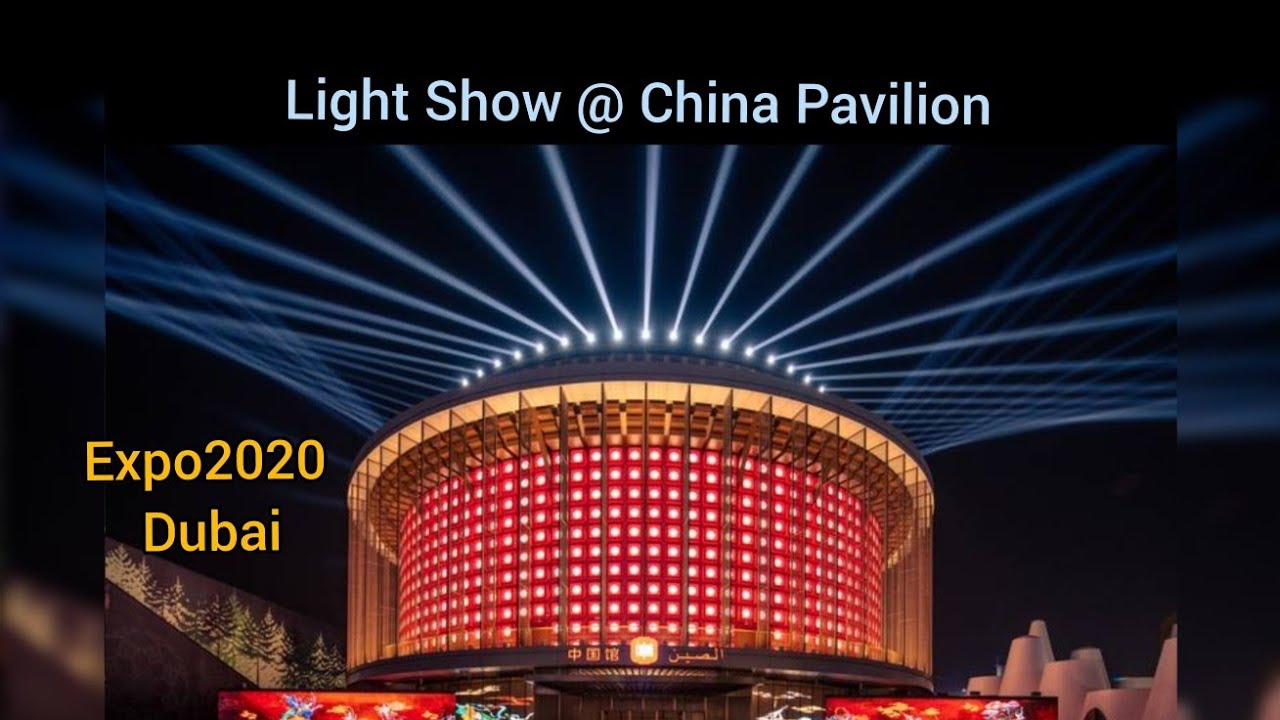 Light Show@China Pavilion|Expo2020Dubai|Dubai Vlogs - YouTube