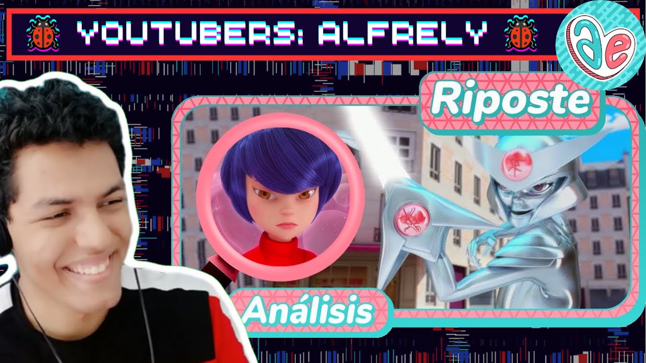 Miraculous 🐞 Alfrely | RIPOSTE, llega la genial KAGAMI! | Análisis + Reacción | @alfrely227 ...