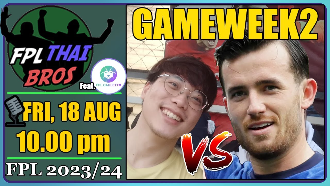 Benz VS Ben | GW 2 | FPL Thai Bros 2023/24 - YouTube