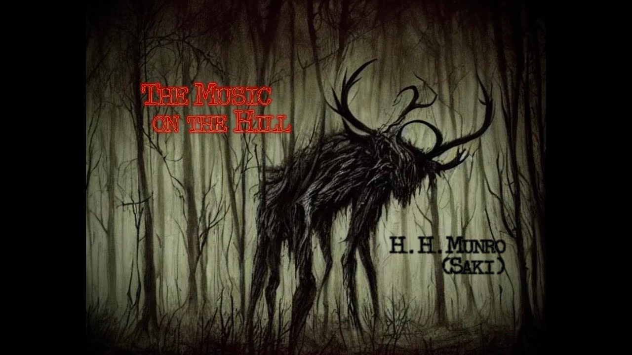 "The Music on the Hill" by H.H. Munro, relaxing storytelling - YouTube