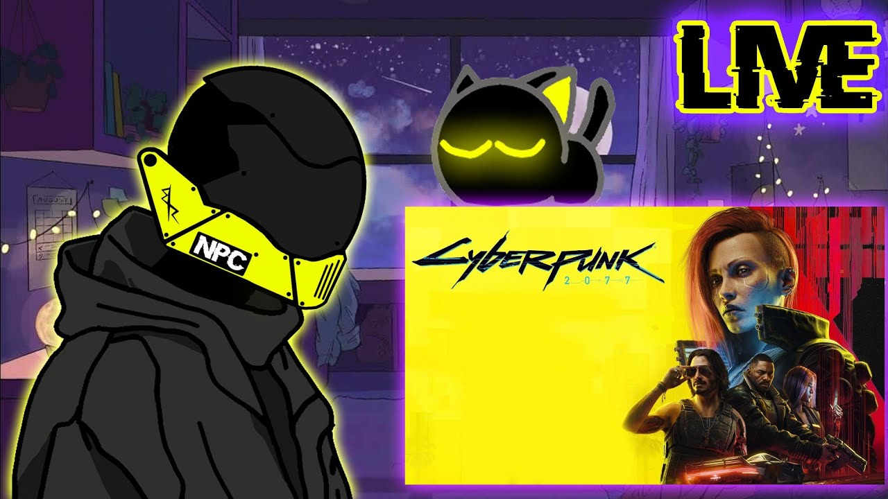 Good Morning Night City!!! [ Cyberpunk 2077 ] #3 LIVE - YouTube