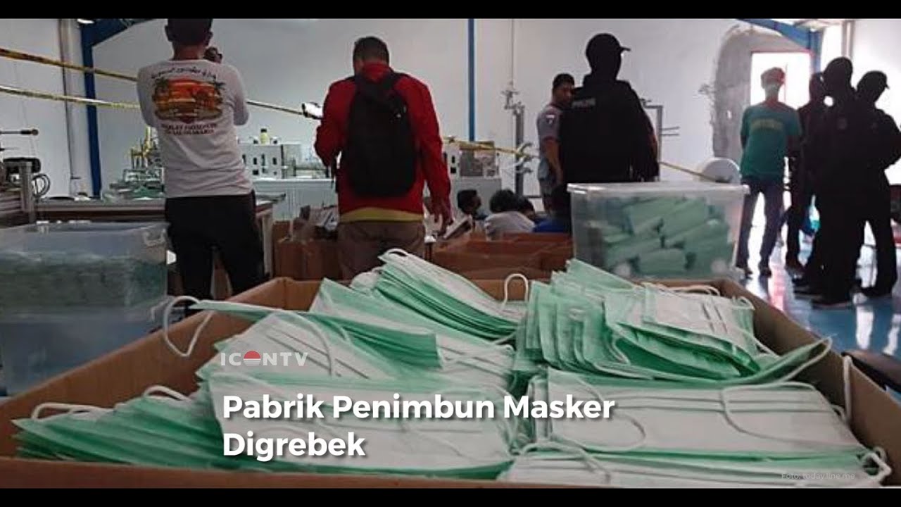 Pabrik Penimbun Masker Digrebek Youtube