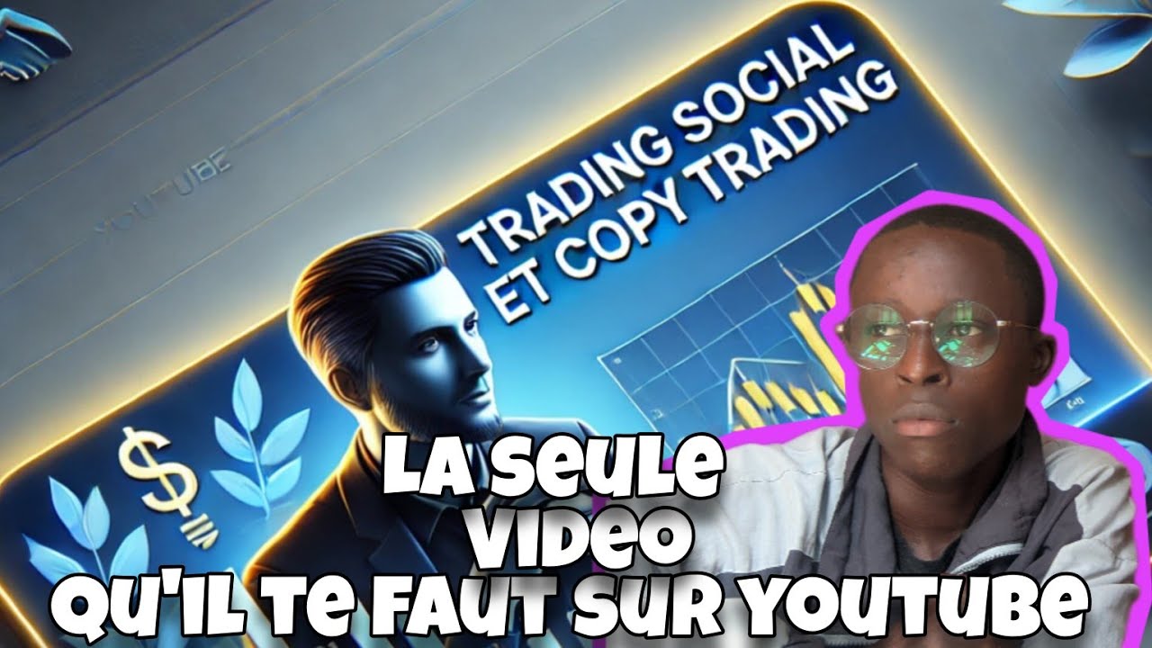 Trading social & Copy trading: guide complet 2025 - YouTube