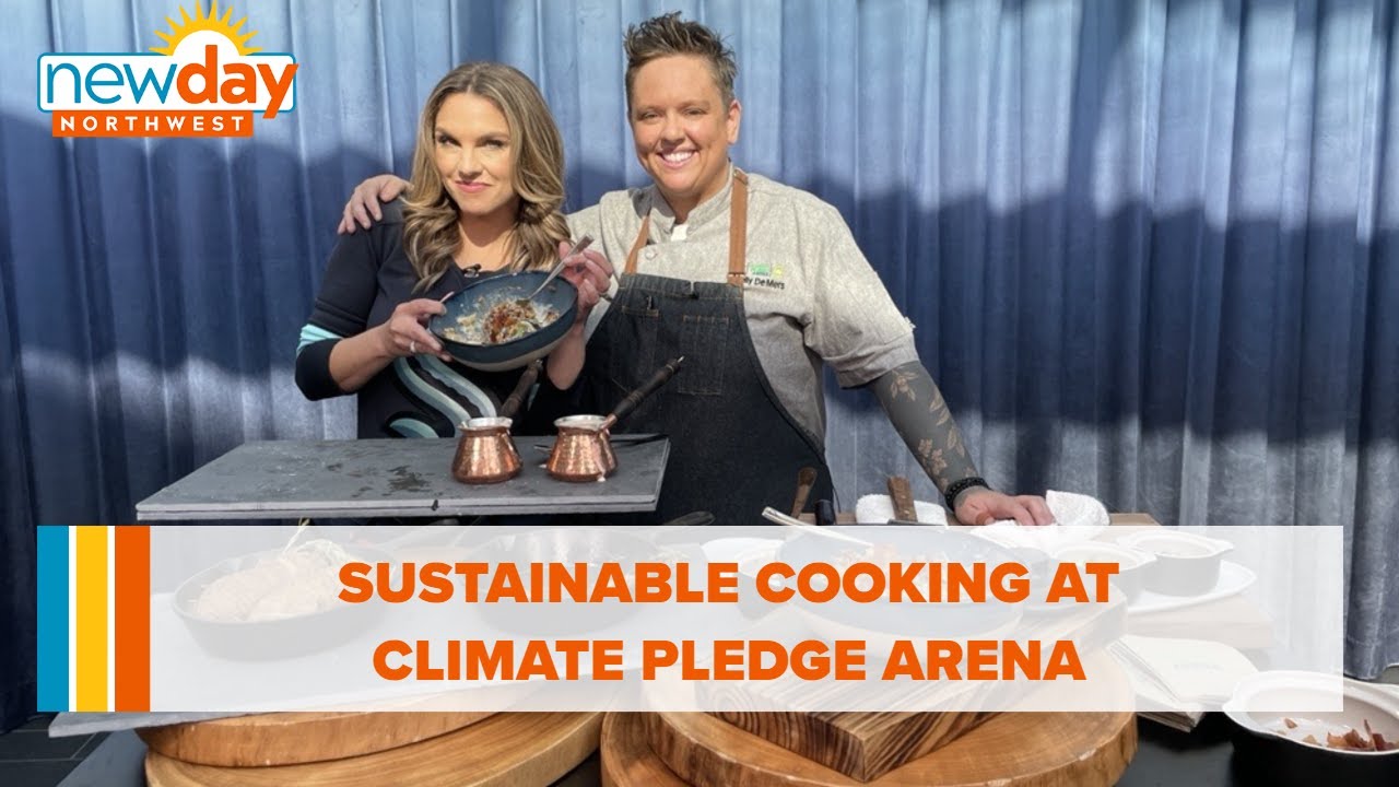 Sustainable cooking at Climate Pledge Arena - New Day NW - YouTube