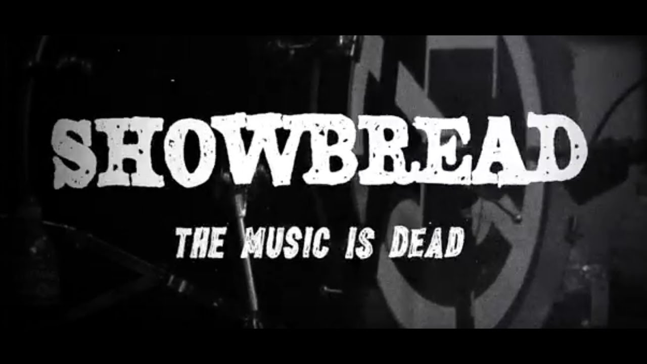 Showbread: The Music is Dead - YouTube