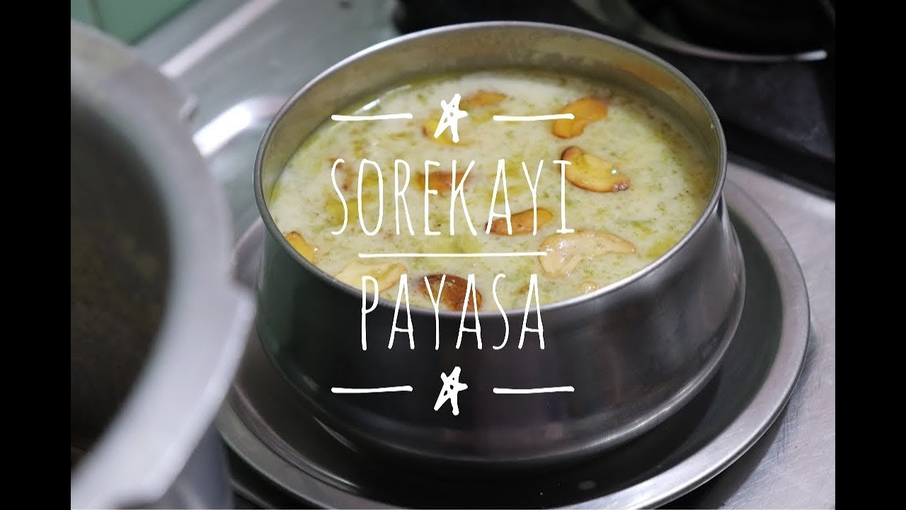 Sorekai paysa | Bottle gourd payasa | Anugraha kitchen | Usha V Bhat ...