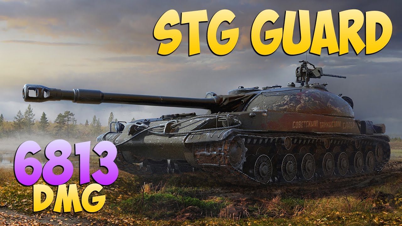 STG Guard - 7 Frags 6.8K Damage - Big ping! - World Of Tanks - YouTube