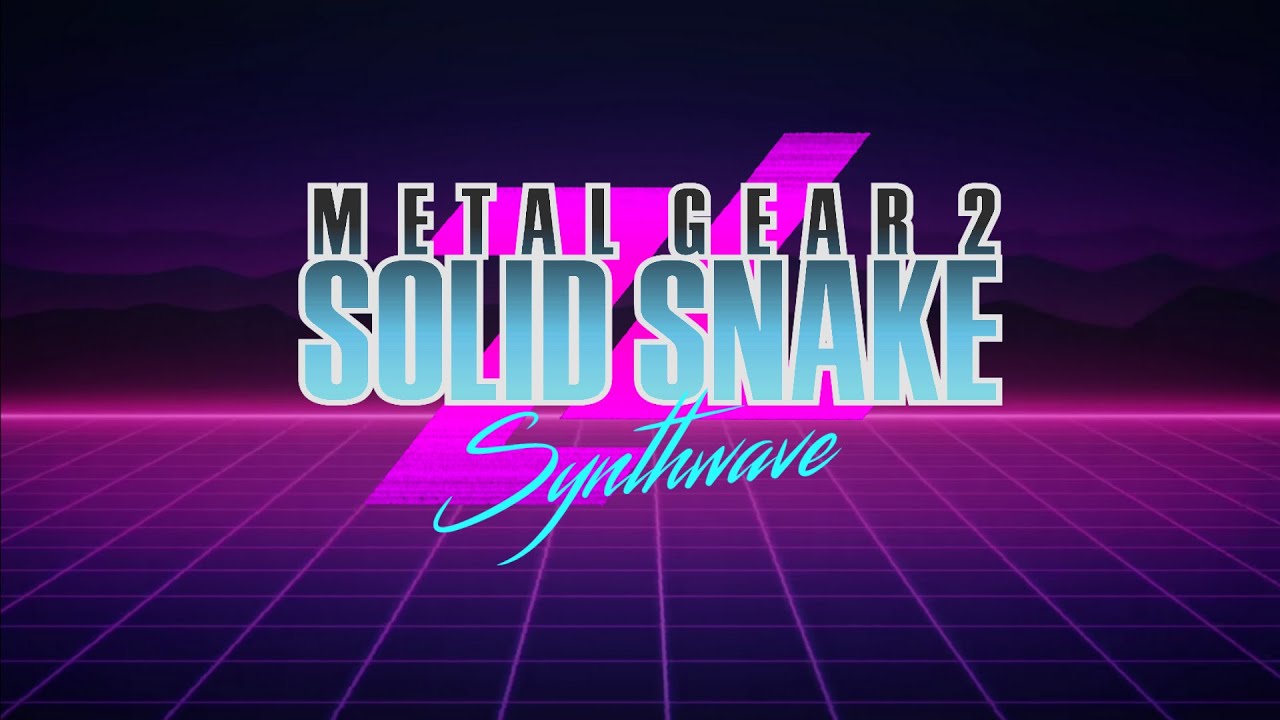 Metal Gear 2: Solid Snake -〚LEVEL 1 WARNING〛A Synthwave Arrangement ...