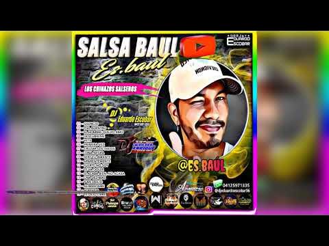 Salsa Baúl Mix Es.Baúl ( Los Chinazos Salseros 😂😂 ) Dj Eduardo Escobar Ft Dj Wuilder Enrique ...