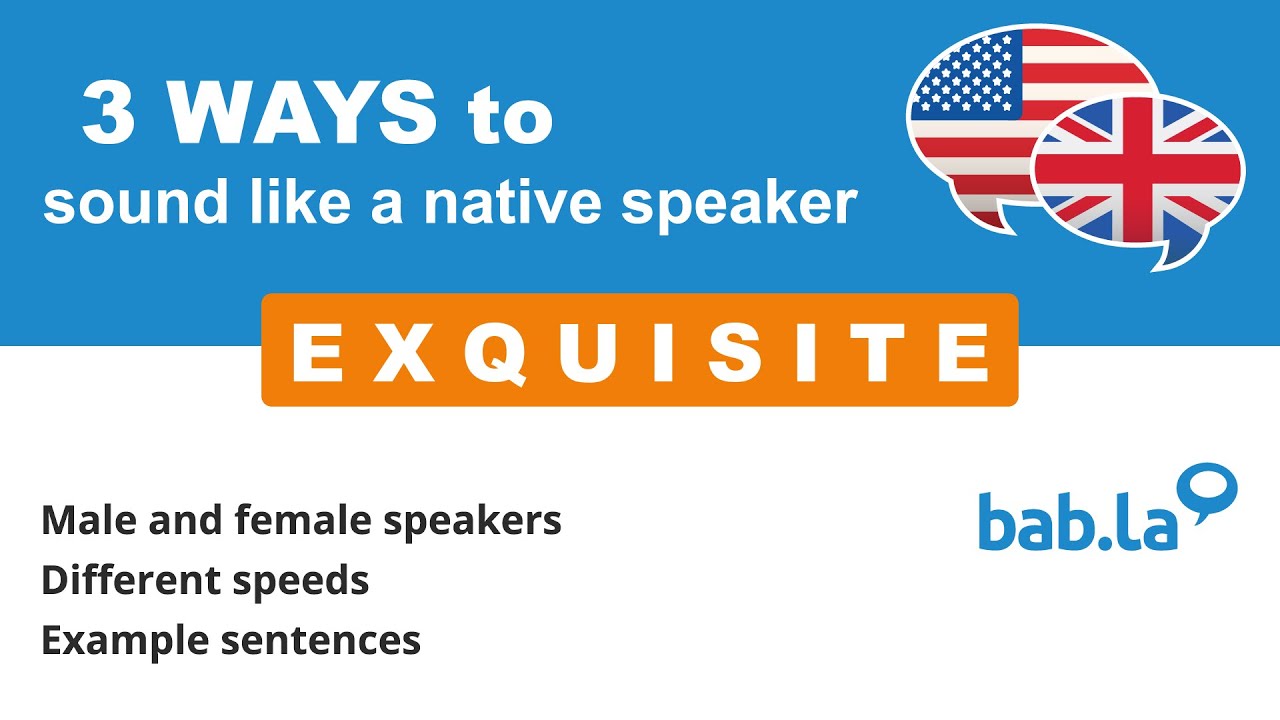 EXQUISITE pronunciation | Improve your language with bab.la - YouTube