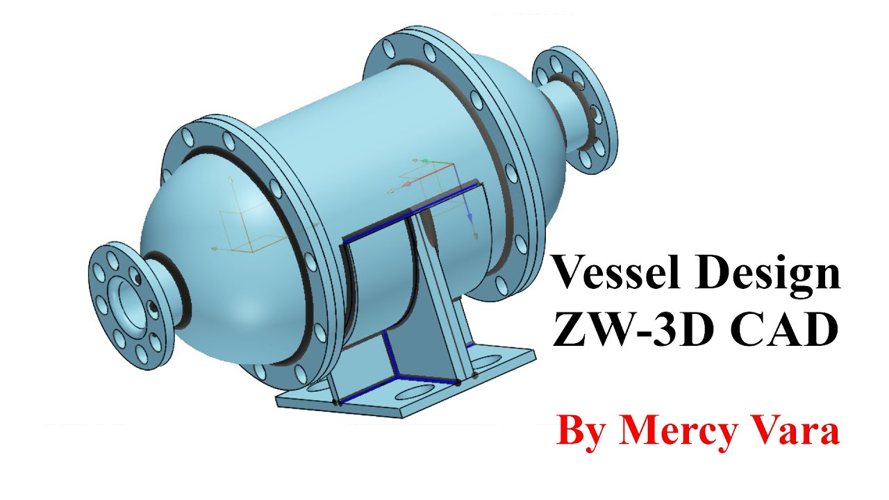 Vessel Design (ZW3D CAD) - YouTube