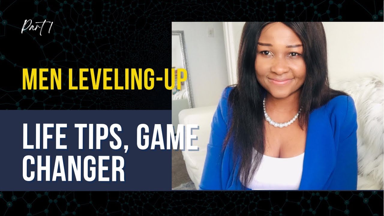 How men can level up, Part1/EDUCATIONAL13 - YouTube