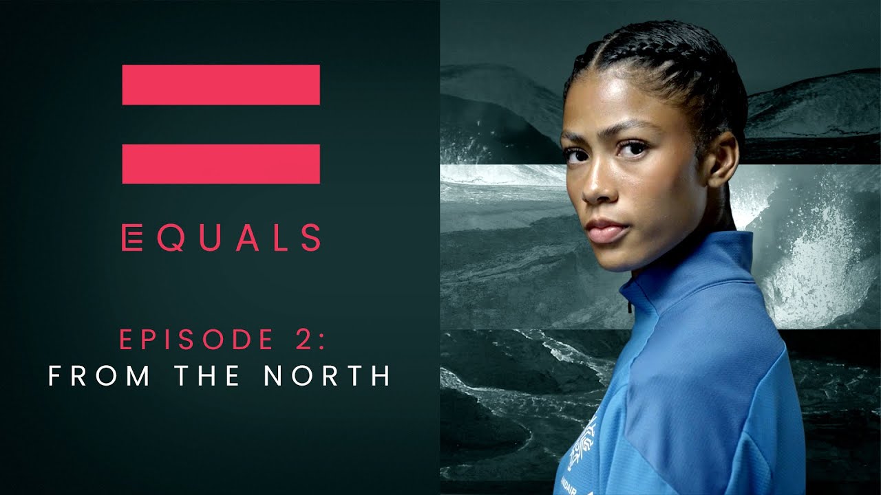EQUALS Episode 2: From the North - YouTube
