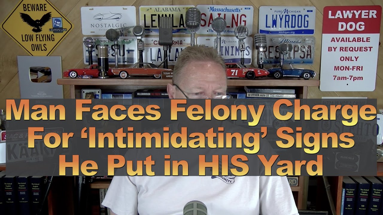 Man Faces Felony Charge for Sign He Placed in His Own Yard - YouTube