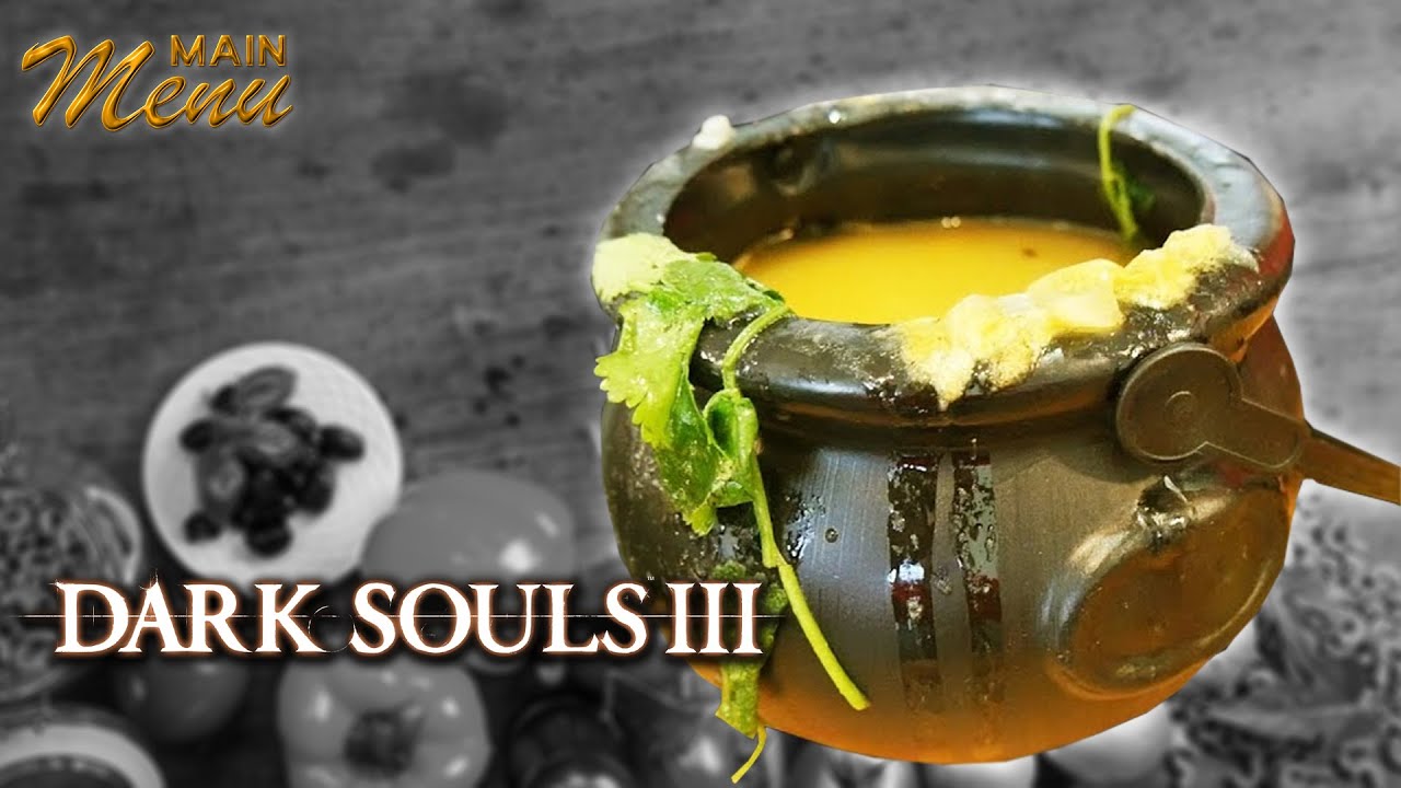 Dark Souls 3's "Estus Soup" GAMING COOKING - Main Menu - YouTube