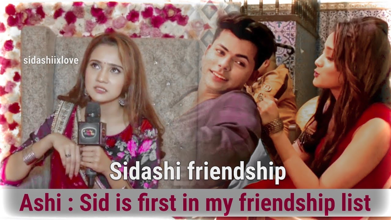 Omg 🤩! Ashi told sid's name first in her friendship interview🥰♥️ ...